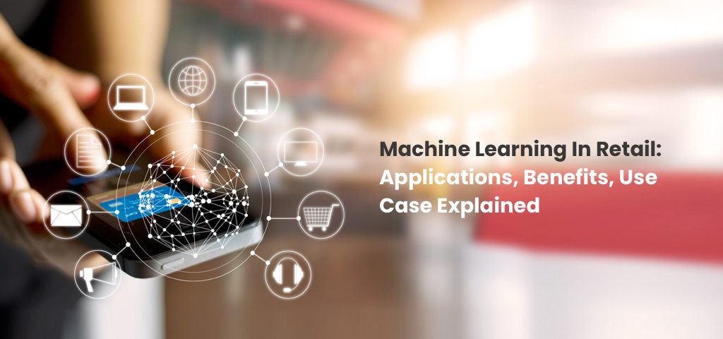 Machine Learning in Retail Machine Learning in Retail